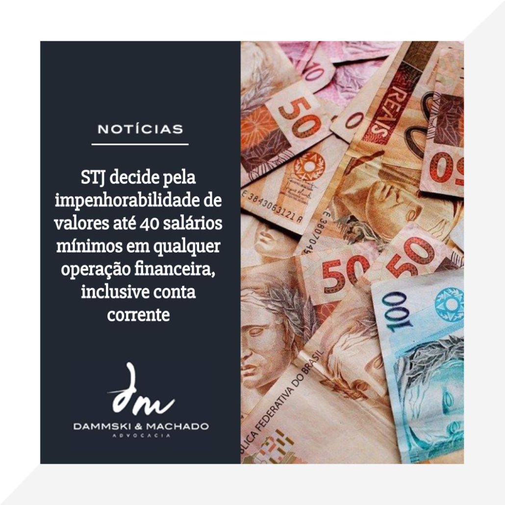 STJ decide pela impenhorabilidade de valores até 40 salários mínimos em ...